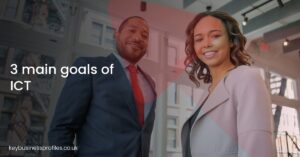3 main goals of ICT • Key Business Profiles